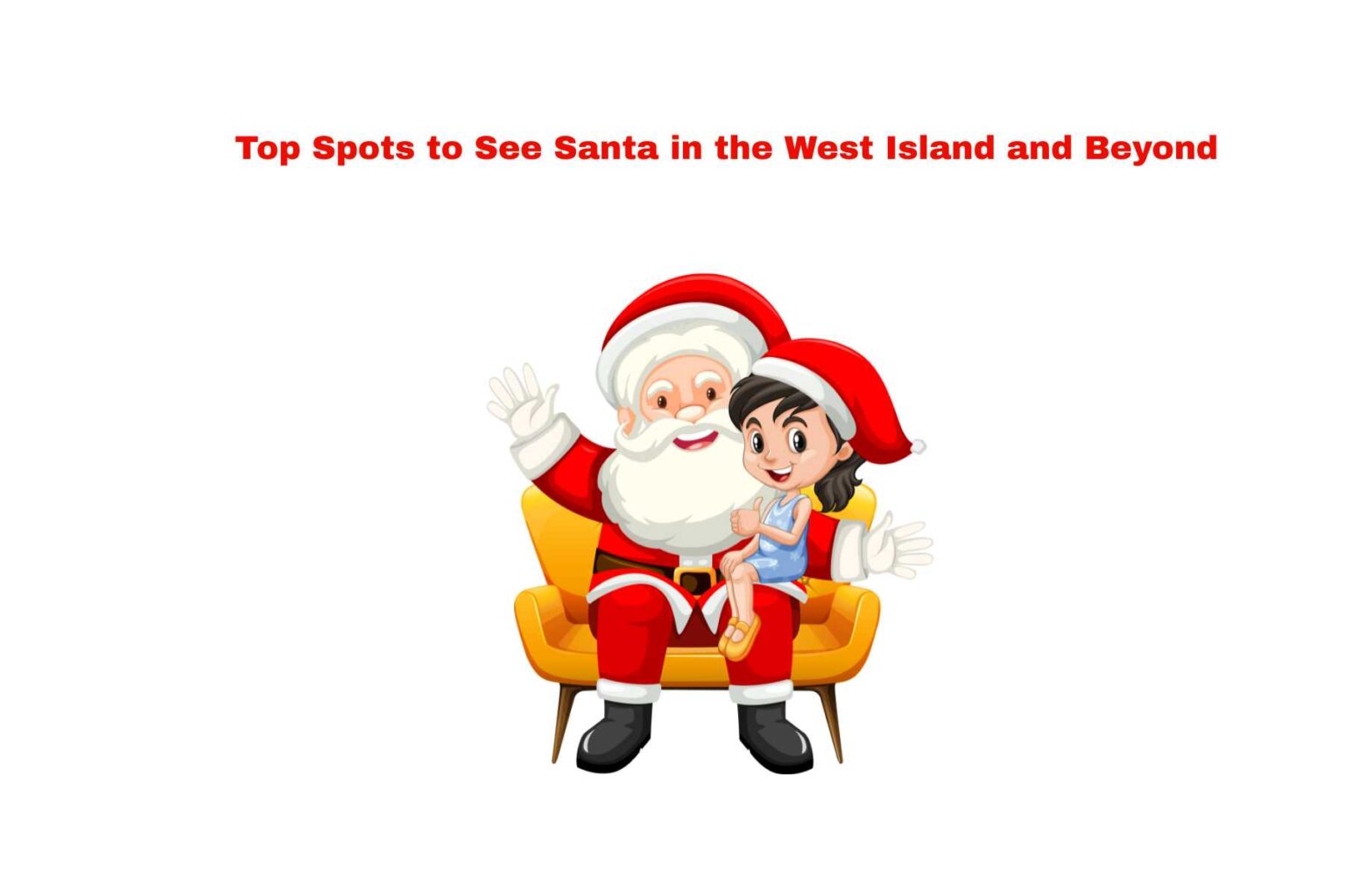 Top Spots to See Santa in the West Island and Beyond! – West Island Mommies